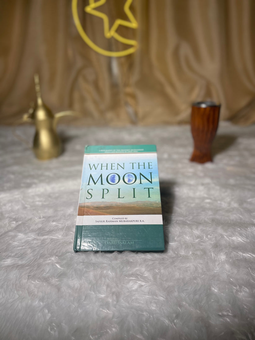 When the Moon Split New Edition By Safiur-Rahman Mubarakpuri ...